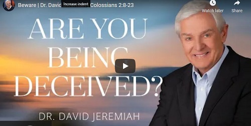 Dr. David Jeremiah Sermon: Beware – DIGITALNEWSLINK